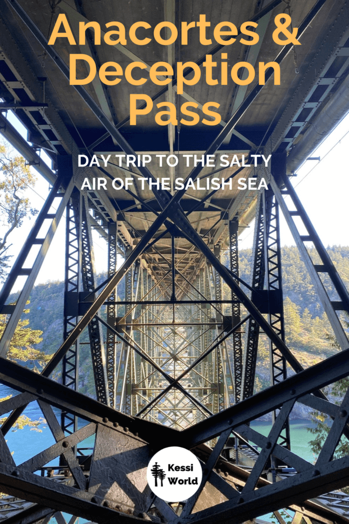Seattle to Deception Pass - including things to do in Anacortes - Kessi ...