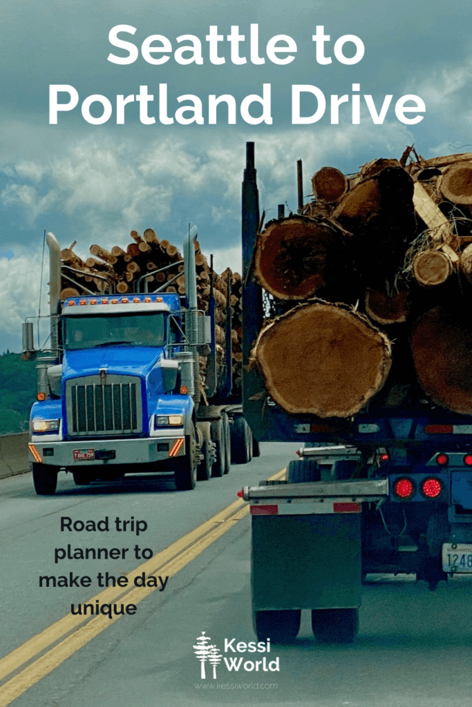 Seattle to Portland drive -- road trip planner to make the day unique