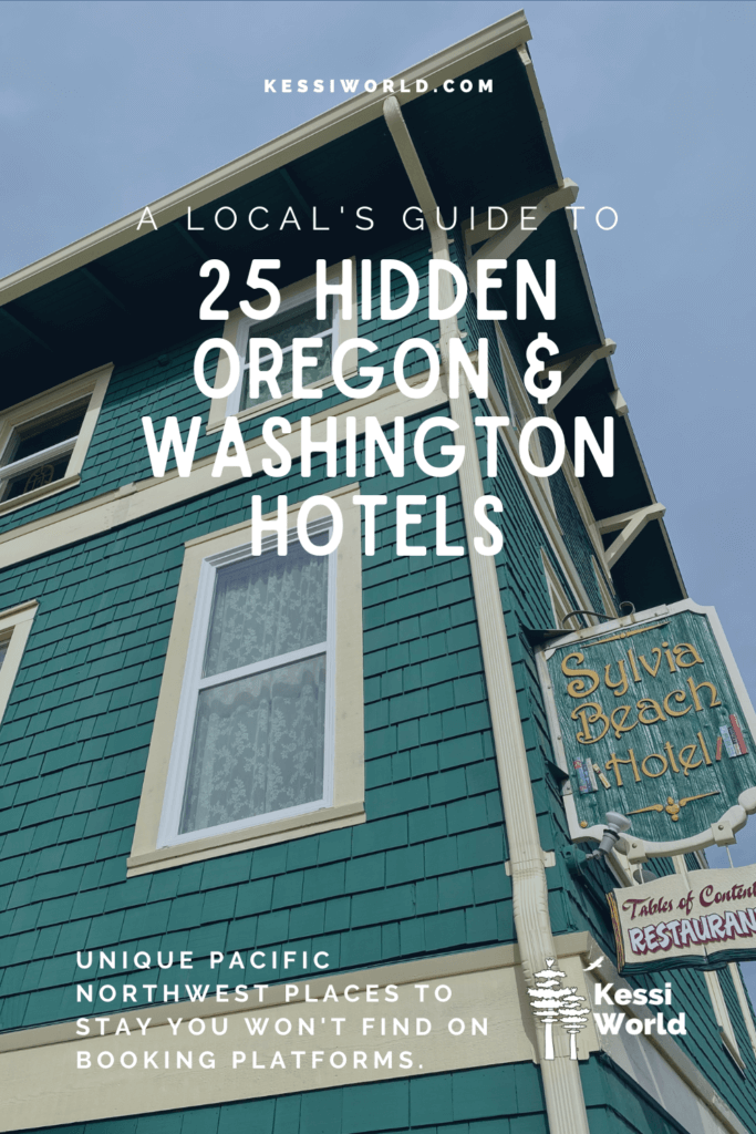 25 Hidden Oregon and Washington hotels -- unique places to stay